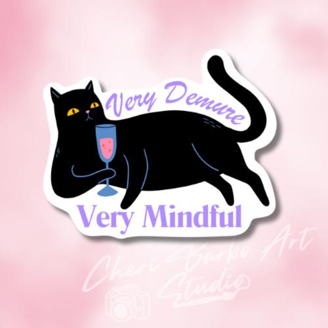Demure Sticker, Very Mindful, Cutesy, Black Cat Vinyl Decal, Tiktok ...