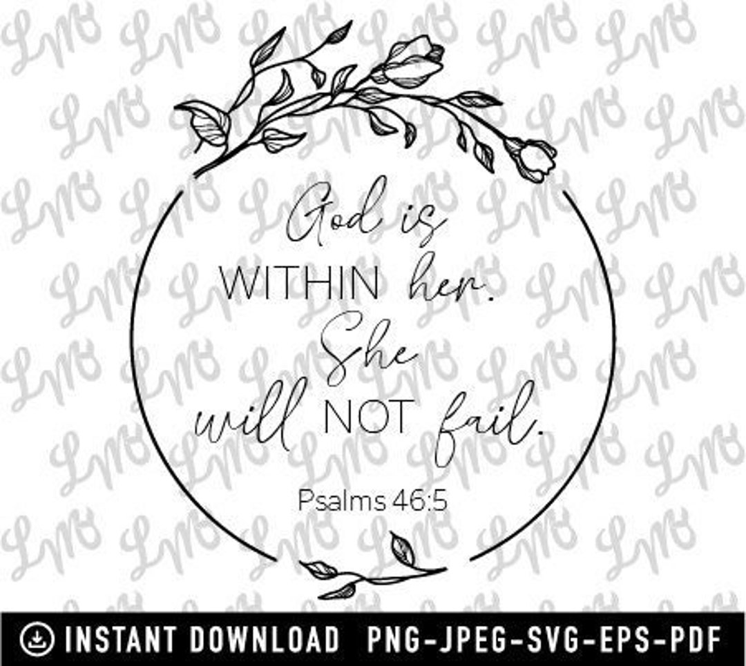 God is Within Her She Will Not Fail SVG | Religious SVG | Christian SVG ...
