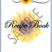 Sunflower Recipe Book Bundle-template-full Sheets-8.5x11-instant PDF ...