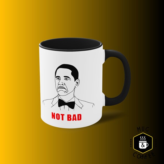 Barack Obama Not Bad