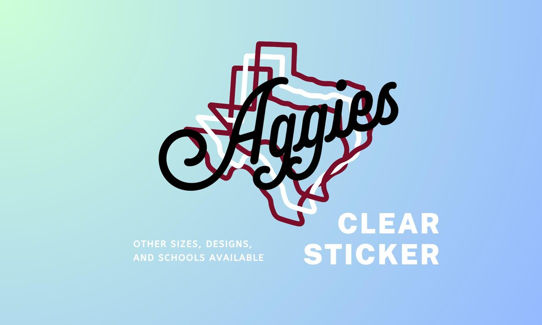 Texas Aggies Clear Sticker for Football Game Day Graduation Gifts for ...