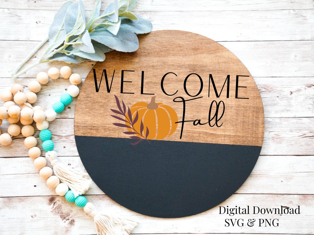 Welcome Fall Door Sign SVG/PNG, Autumn Home Decor, DIY Cut File ...