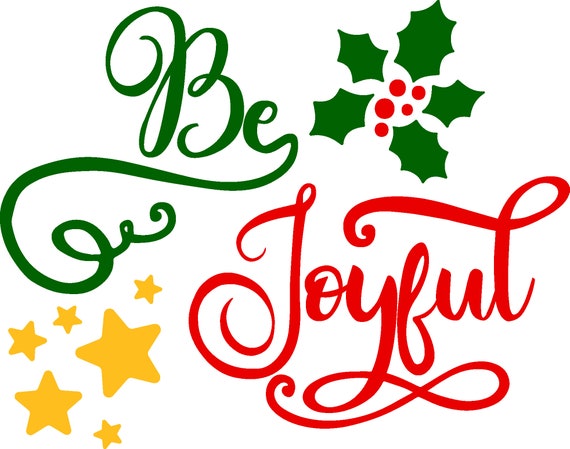 Be Joyful SVG PNG DXF - Etsy