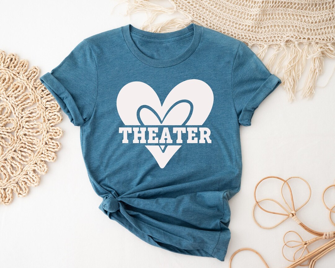 Love Theater Shirt, Broadway Shirt, Acting Shirt, Theatre Shirt, Custom ...