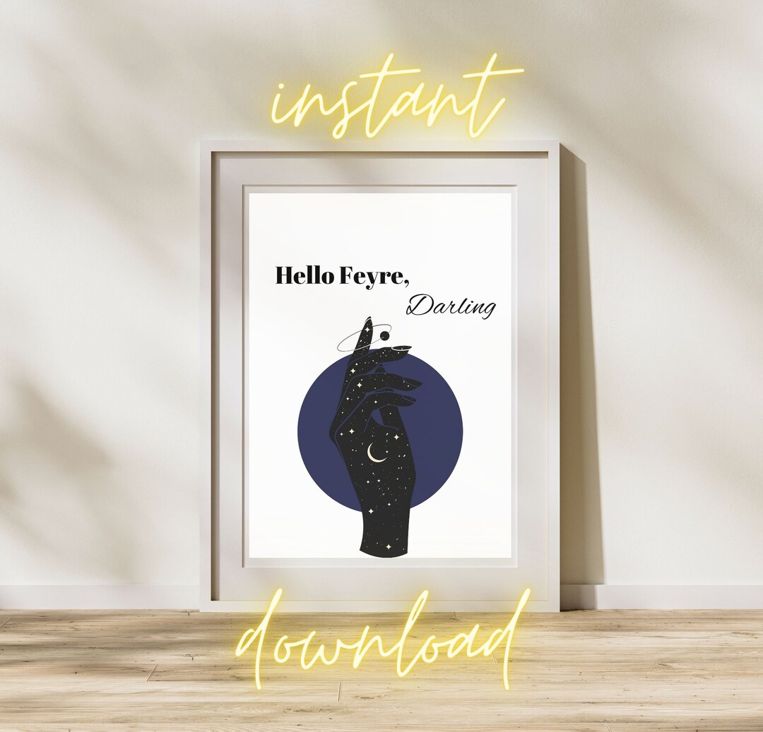 Hello Feyre Darling Print | ACOTAR Printable Art, Digital Download ...