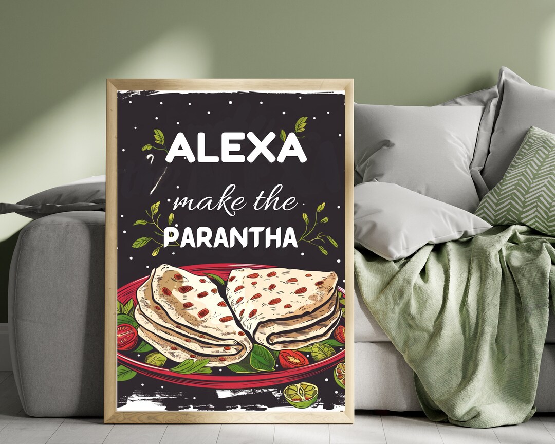 Alexa Make the Roti Poster Desi Art Alexa Desi Art Chai Desi Wall Art ...