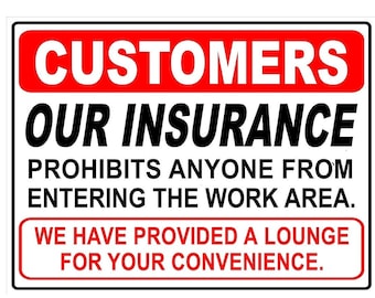 Customers Safety Sign Prohibited in Work Area of Business Notice Sign ...