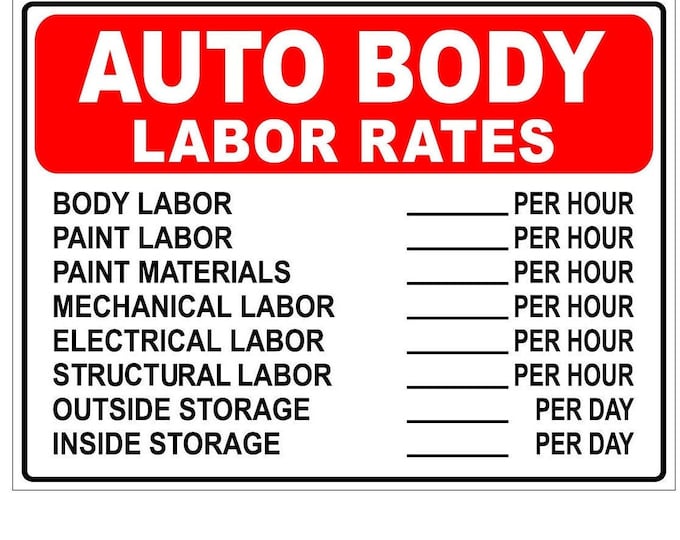 Body Shop Auto Body Repair Collision Labor Rates Hourly Price Sign With ...