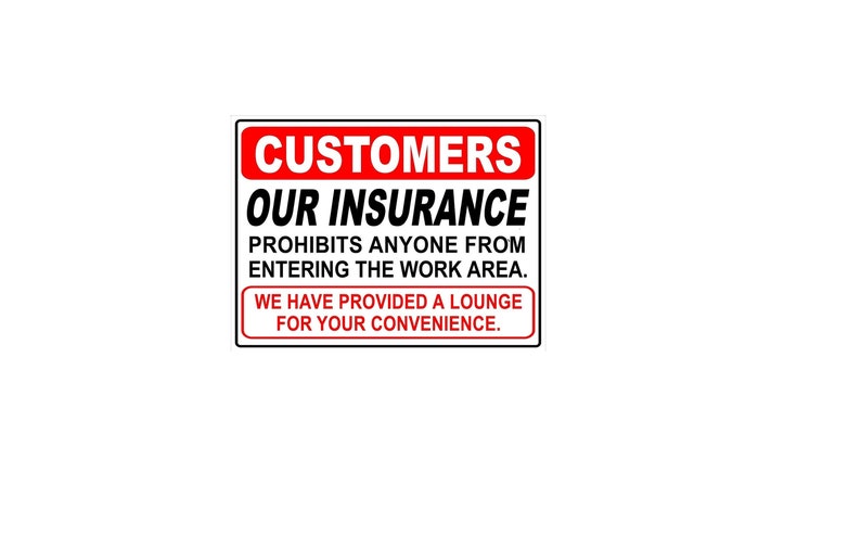 Customers Safety Sign Prohibited in Work Area of Business Notice Sign ...