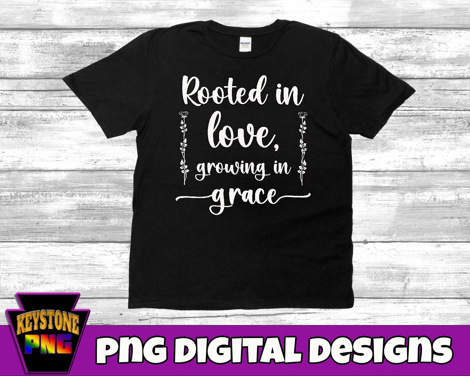 Christian PNG. Rooted in Love, Growing in Grace. Faith Digital Download ...