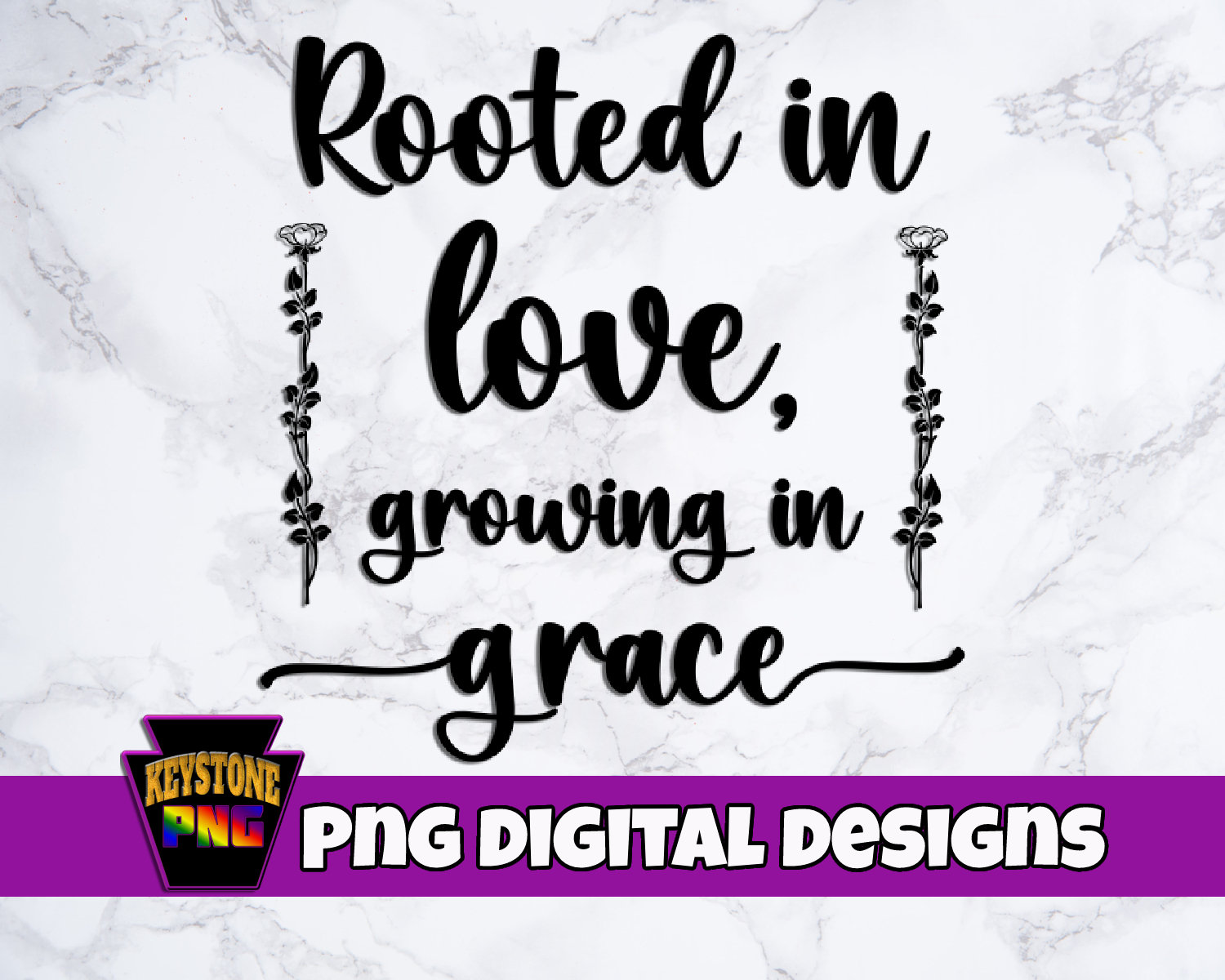 Christian PNG. Rooted in Love, Growing in Grace. Faith Digital Download ...