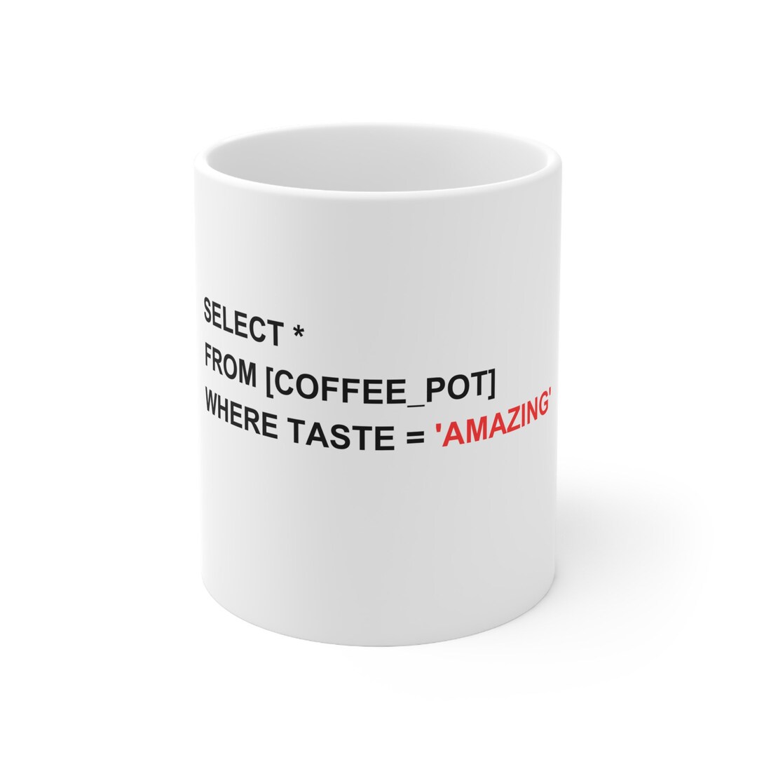 Hot Chocolate Mug funny SQL Data Analyst Gift for Programmer IT ...