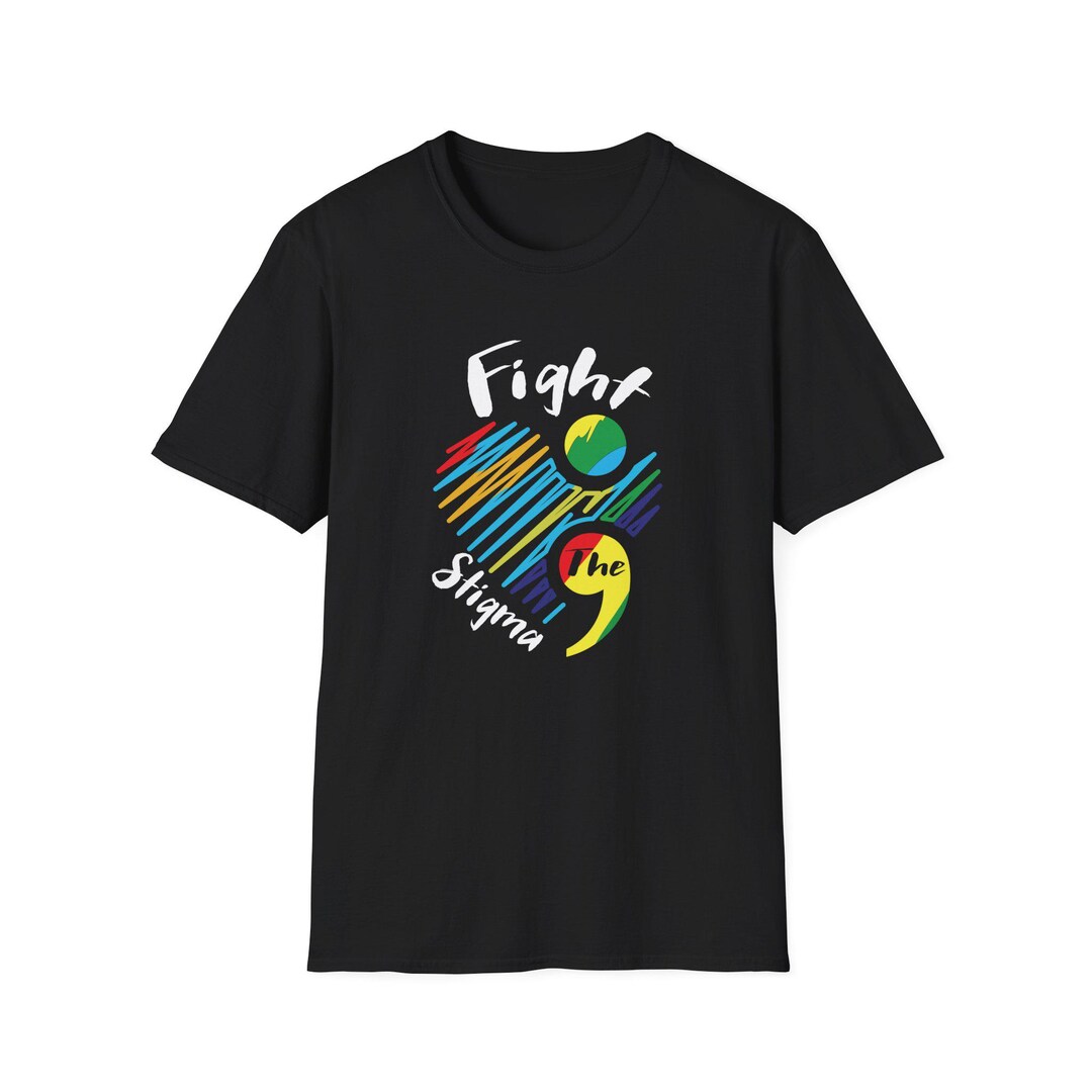 Mental Health Awareness T-shirt | Semicolon Heart, Fight the Stigma - Etsy