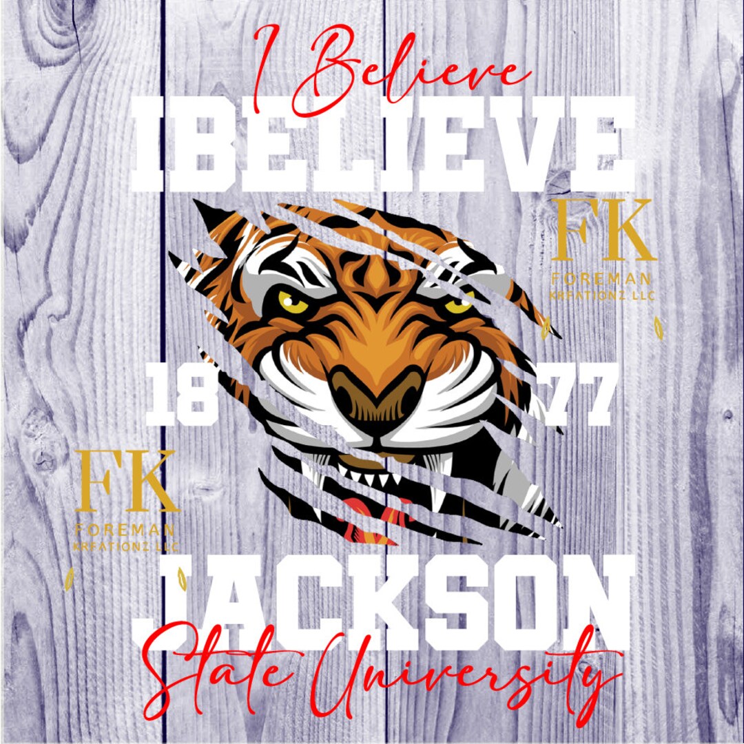 I Believe Jackson State University PNG, I Believe in Thee, Jackson ...