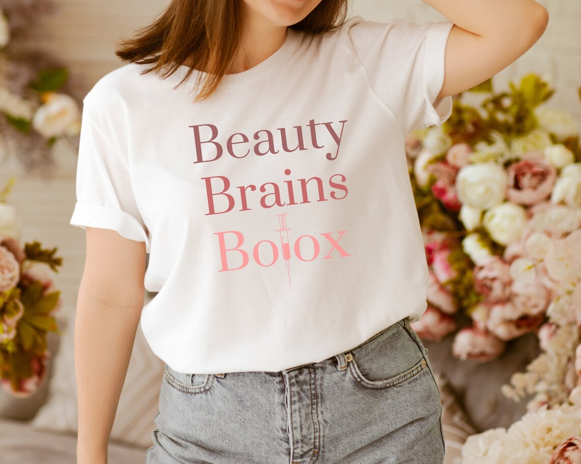 Beauty Brains Botox Shirt Botox Injector Nurse Injector - Etsy