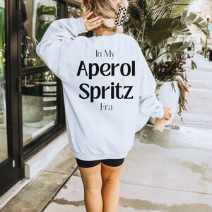 Aperol Spritz Era Crew Neck Sweatshirt, Aperol Spritz Lover Gift, Funny ...