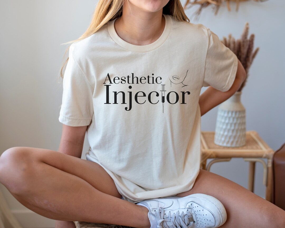 Aesthetic Injector Shirt, Nurse Injector Shirt, Cosmetic Injector Shirt ...