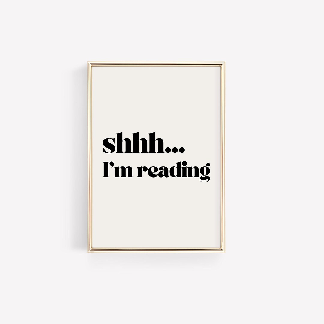 Shhh I'm Reading Print: Book Lover Library Art (PDF) - Etsy