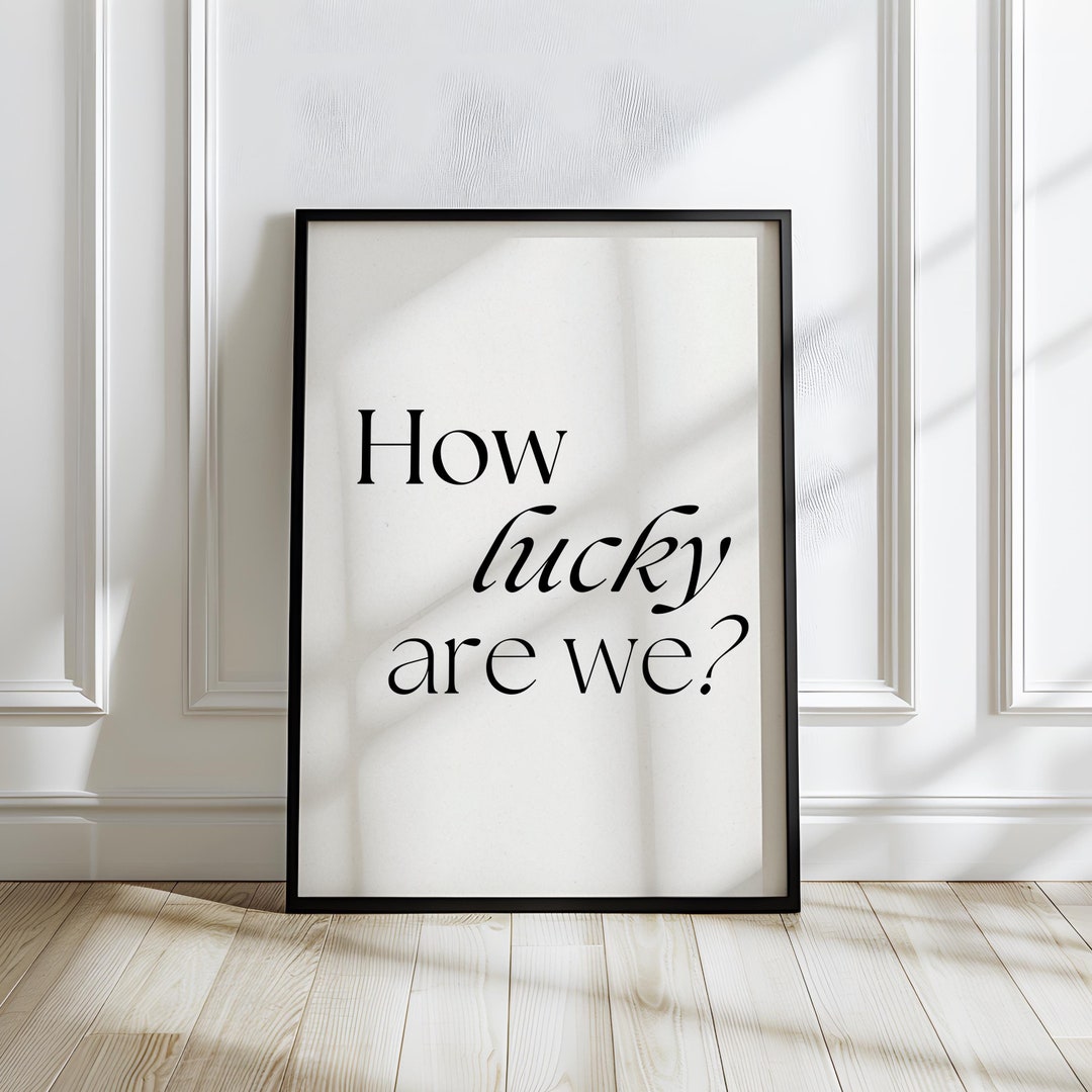 How Lucky Art We Wall Art Print, Retro Poster, Trendy Wall Art, College ...