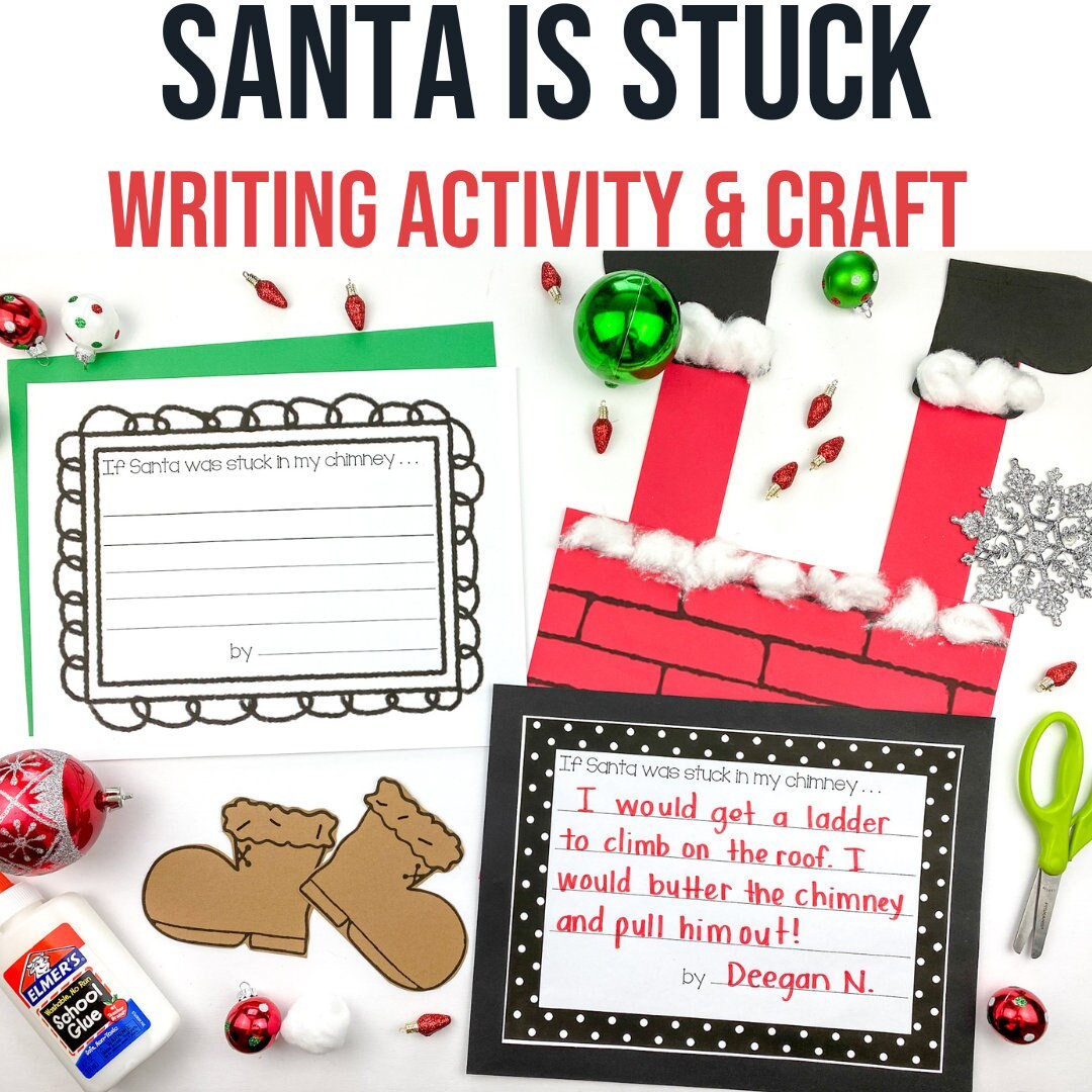 Santa is Stuck in the Chimney Writing Activity and Craft | Kids ...