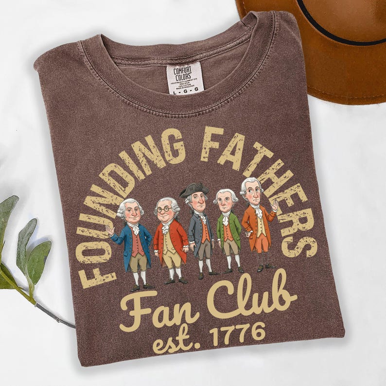 Comfort Colors Founding Fathers Fan Club Shirt Funny History Teacher ...