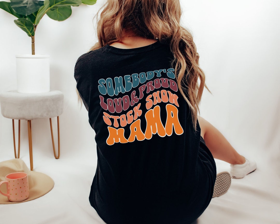 Stock Show Steer Shirt Cattle Show Retro Stock Show Mom Steer Show Mama ...
