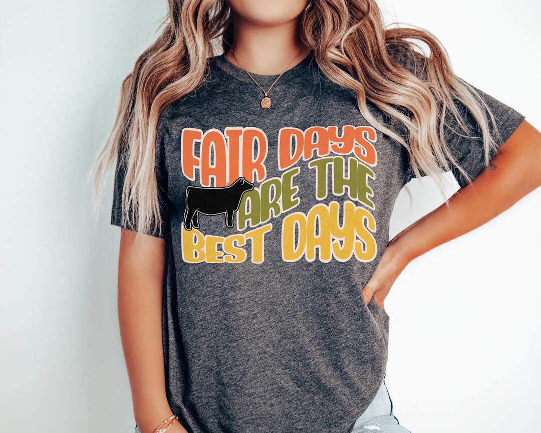 County Fair Days Show Heifer Shirt Funny Stock Show Cattle Tee Show ...