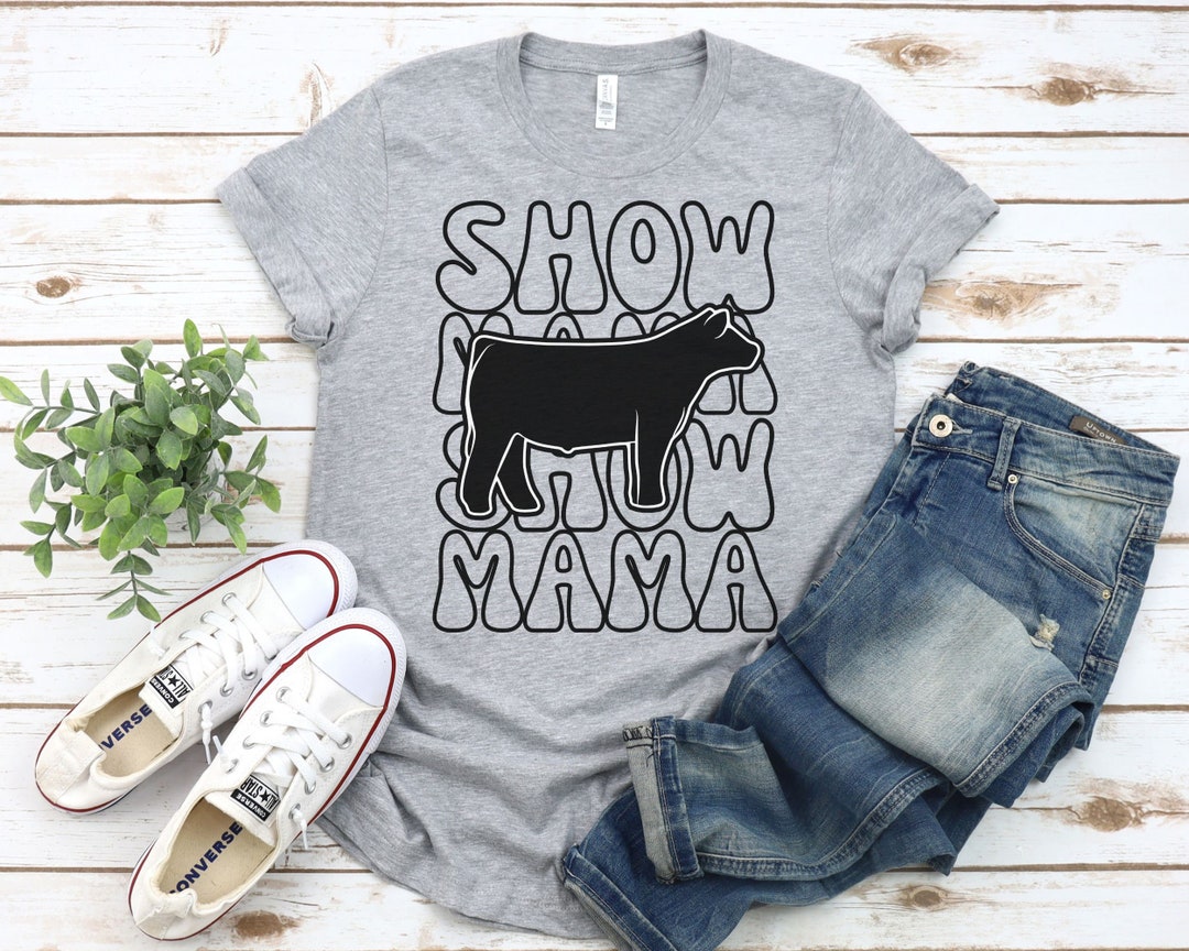 Stock Show Steer Shirt Cattle Show Retro Stock Show Mom Steer Show Mama ...