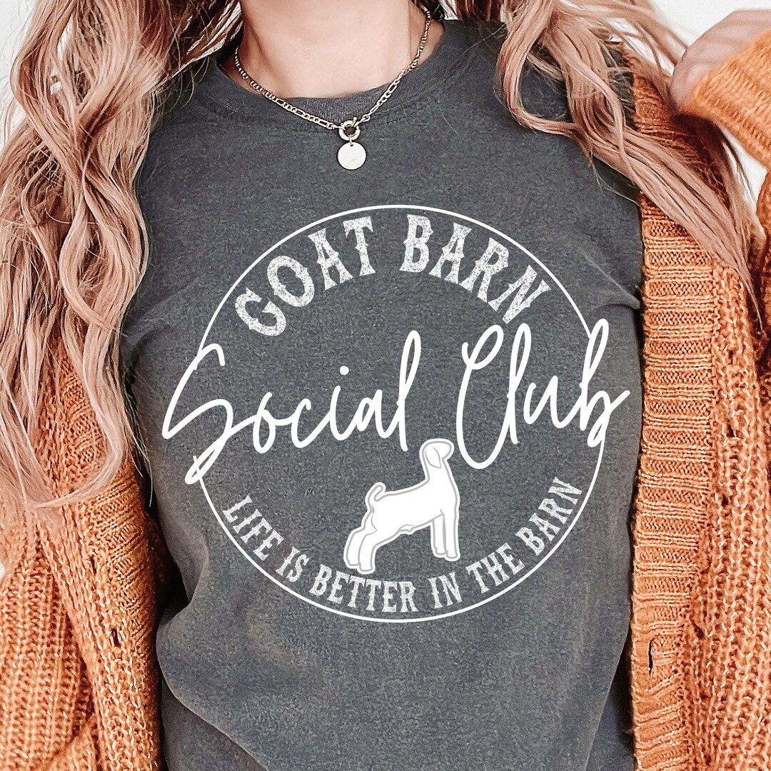 Goat Barn Social Club Comfort Colors Sweatshirt Vintage Show Goat Shirt ...