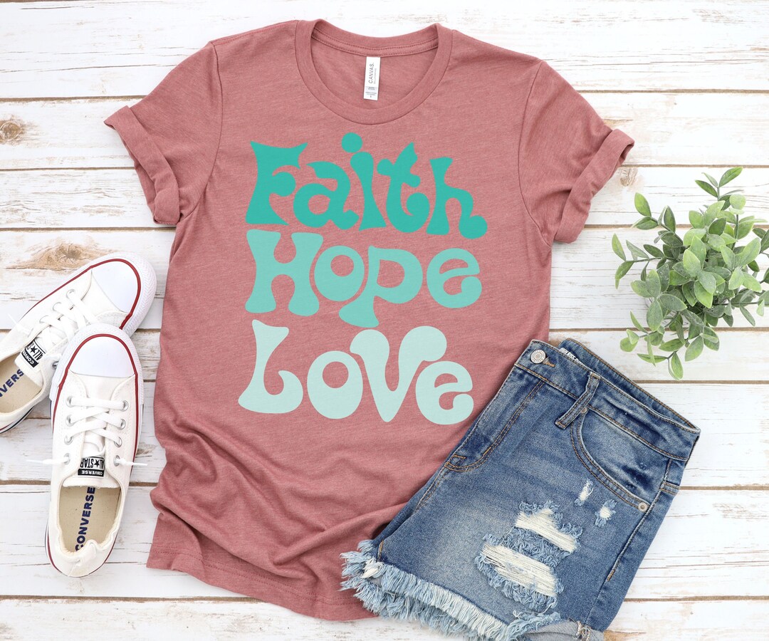 Faith Hope Love Jesus Easter Shirt, He is Risen Shirt, He Lives Easter ...