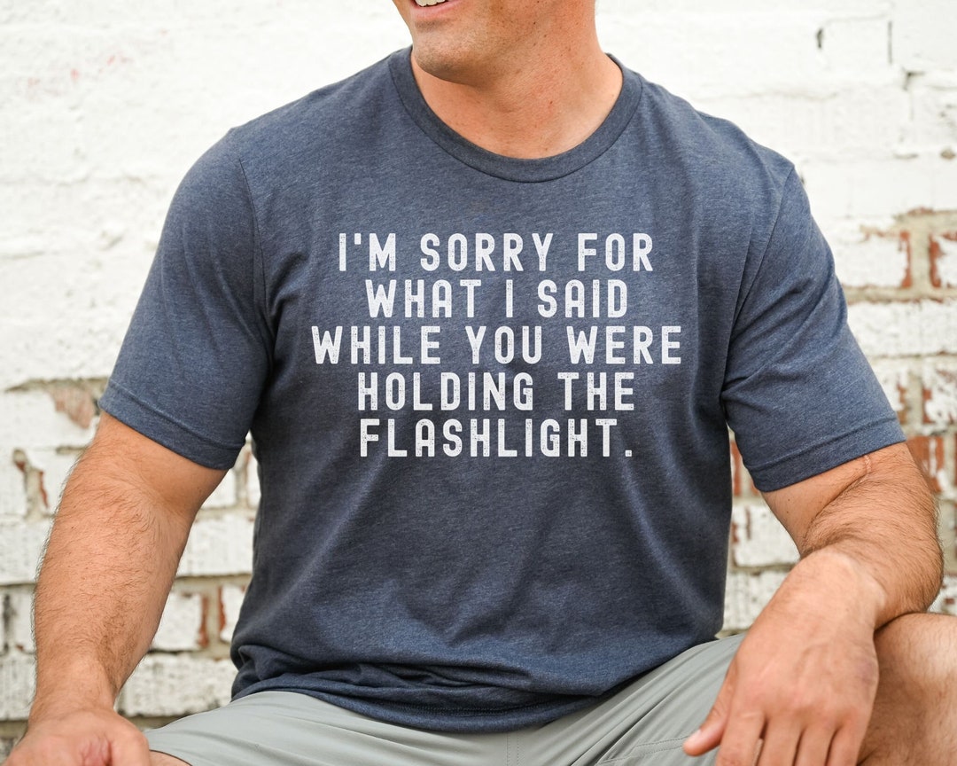 Holding the Flashlight Shirt Funny Dad Shirt Gift for Mechanic Dad Gift ...
