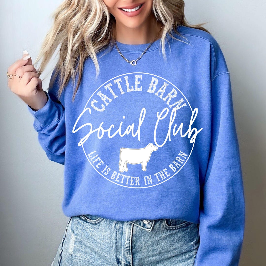 Cattle Barn Social Club Comfort Colors Sweatshirt Vintage Show Heifer ...