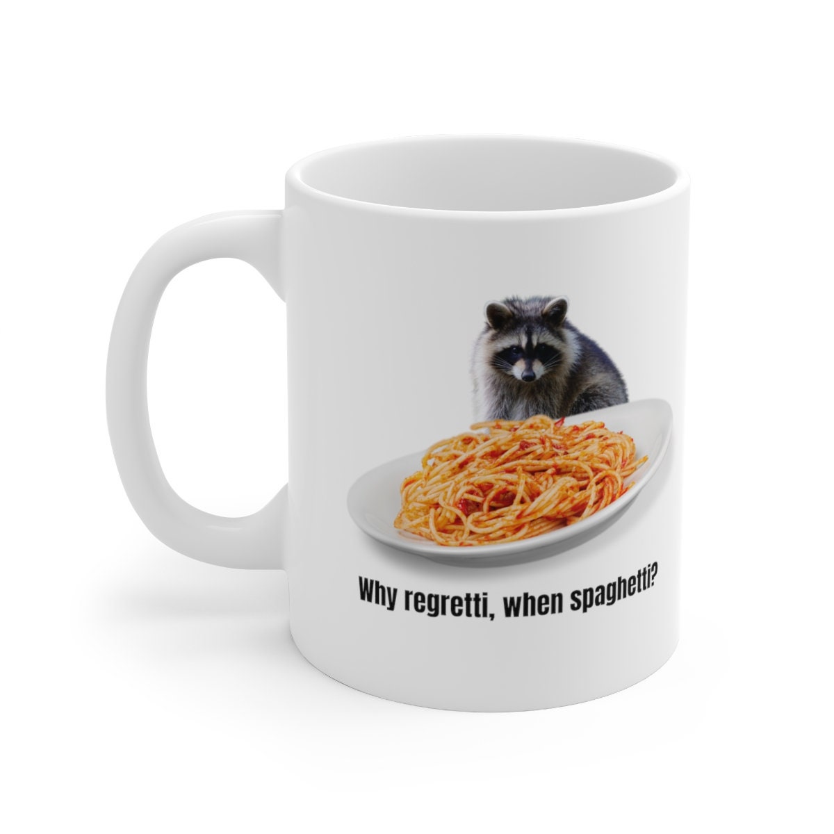 Spaghetti Regretti Funny Meme Raccoon Gag Gift Ceramic Mug - Etsy