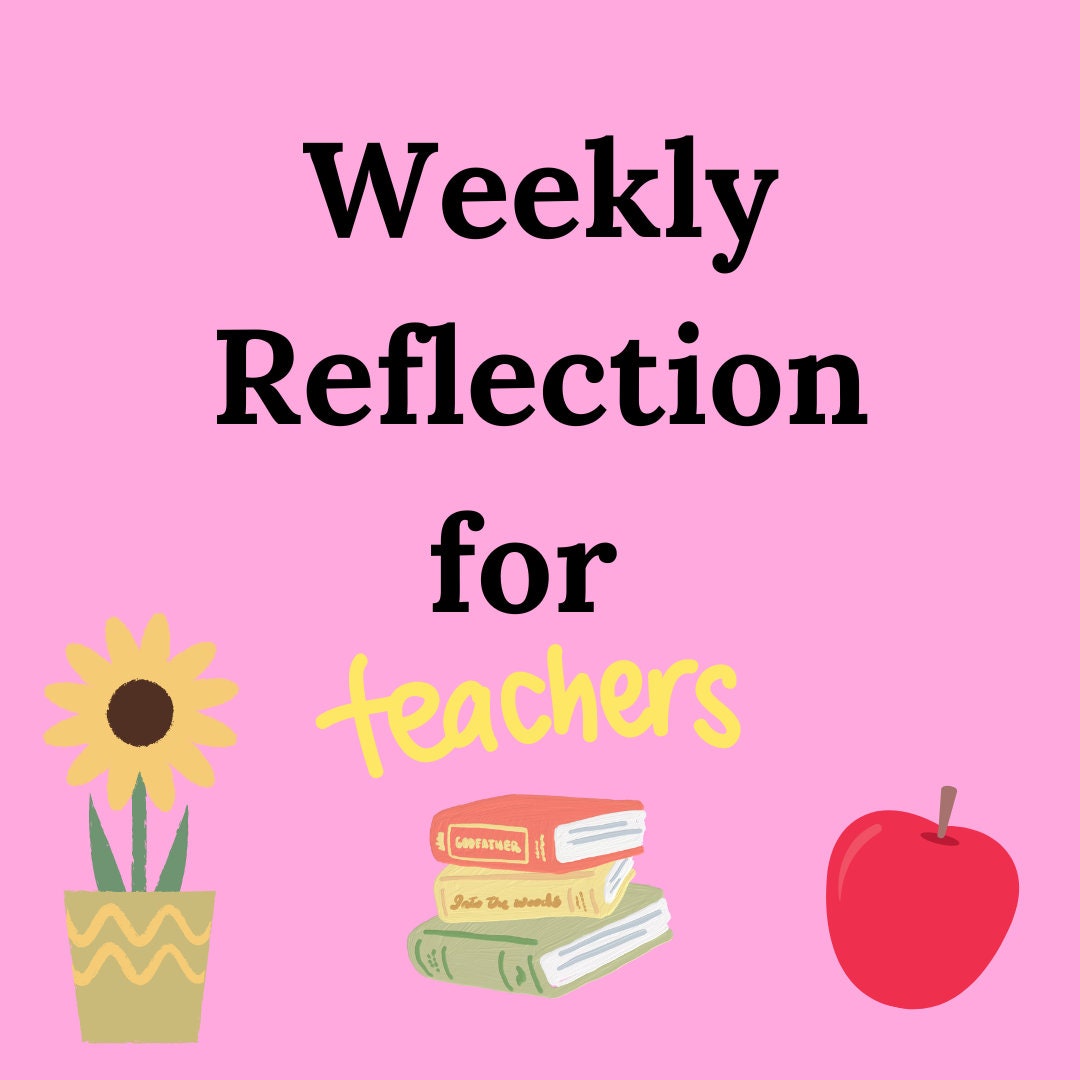Weekly Reflection for Teachers - Etsy