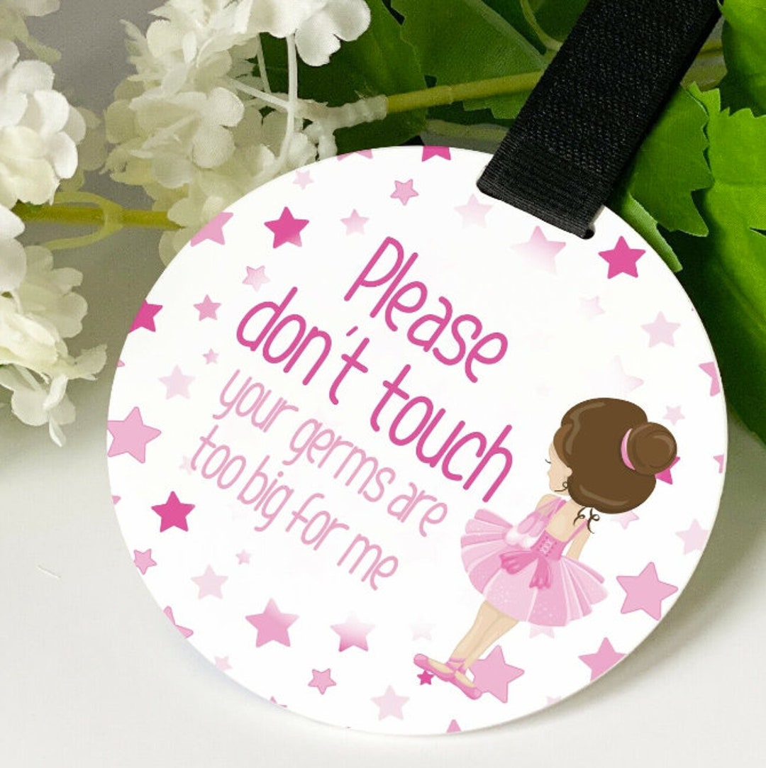 Germ Tag Ballet Dancer Do Not Touch the Baby Germs Pram Tag Car Seat ...