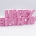 3D Printed Pink Happy Birthday Sign Party Decorations in Pink, Birthday ...