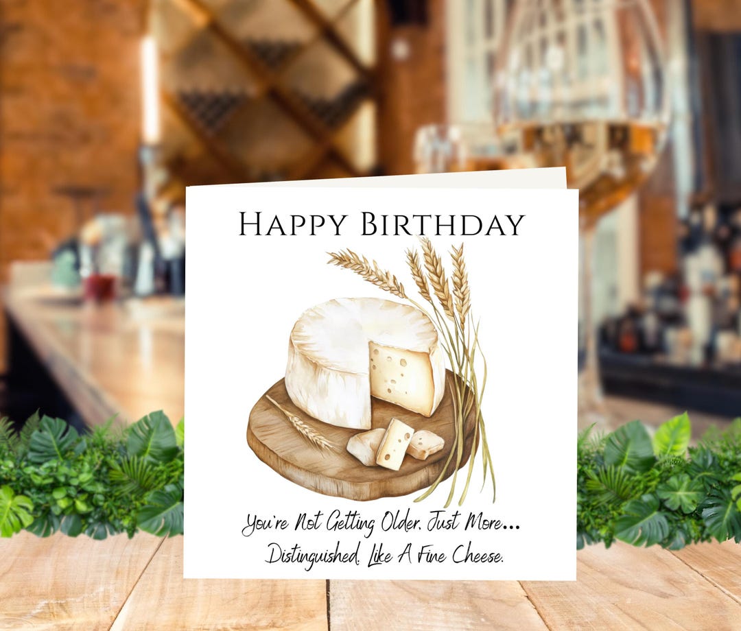 Cheese Birthday Card- Cheese Pun Birthday Card for A Cheese Lover ...