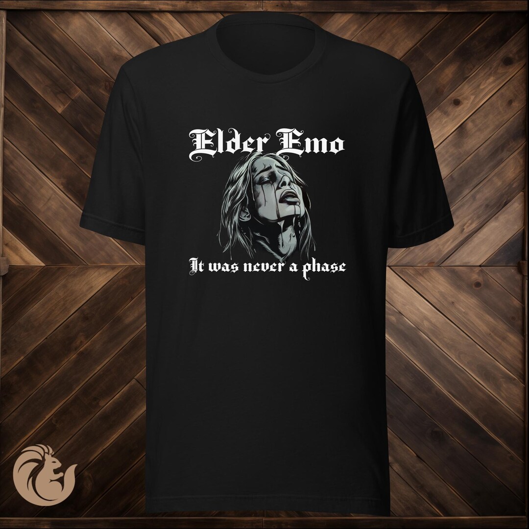 Elder Emo Shirt, It Was Not Just a Phase, Emo Shirt, Dead to Me, Goth ...
