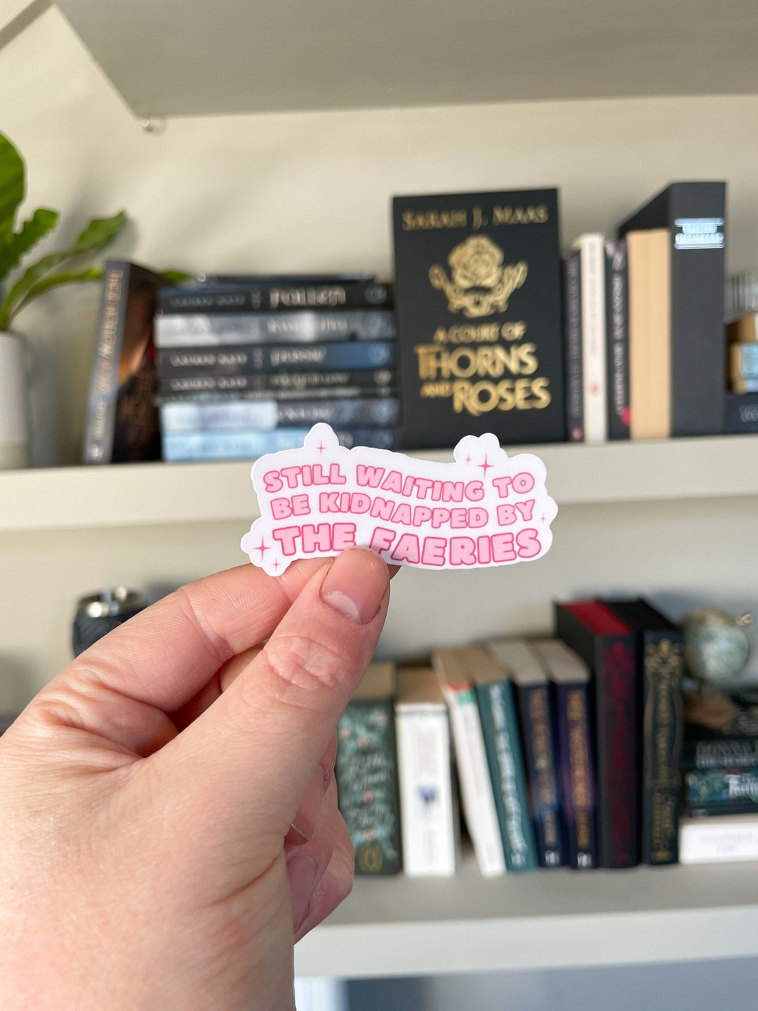 Still Waiting to Be Kidnapped by the Fairies Sticker Booklover Stickers ...