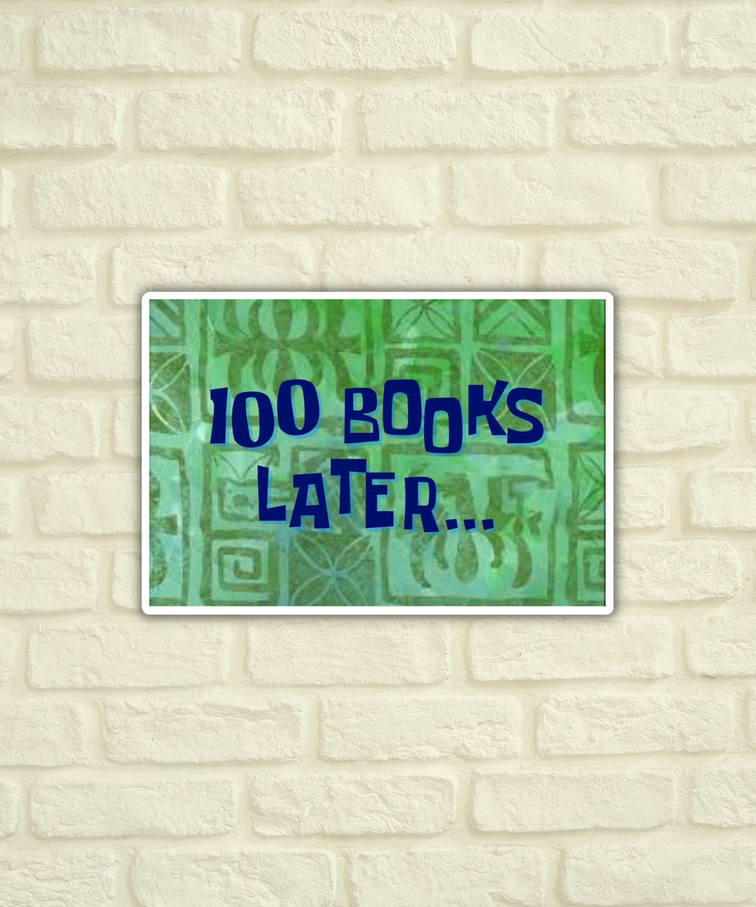 100 Books Later Spongebob Sticker Book Decal Book Lover - Etsy