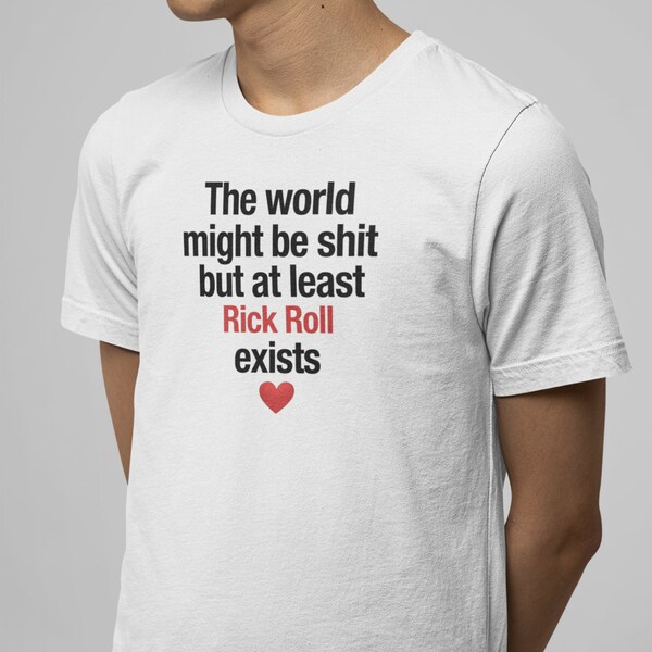 Rick Roll Tshirt - Etsy