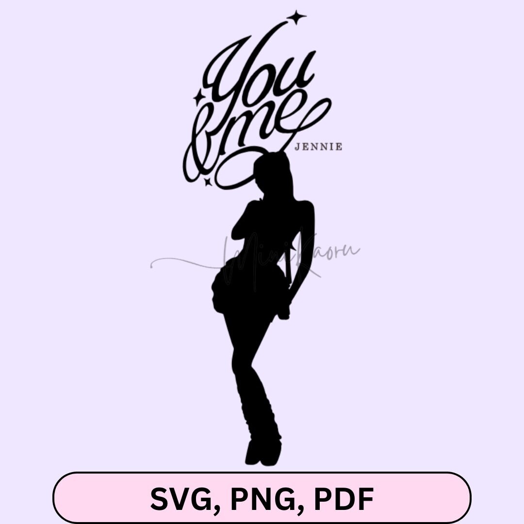 Kpop Blackpink Jennie You & Me SVG, PNG, PDF - Etsy