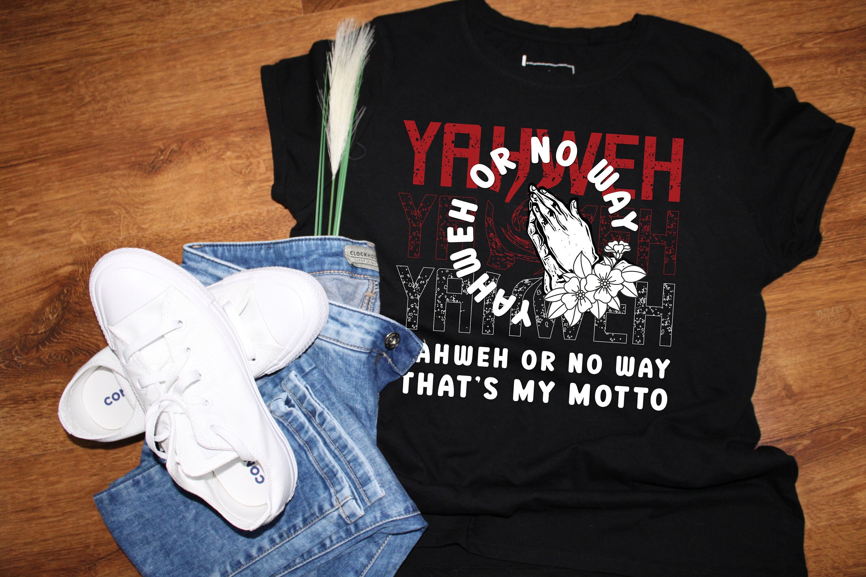 Yahweh or No Way Graphic for T-shirts or All Print High Resolution 300 ...