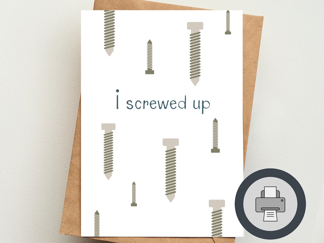 I Screwed up | Printable Digital Greeting Card | Apology | I'm Sorry ...