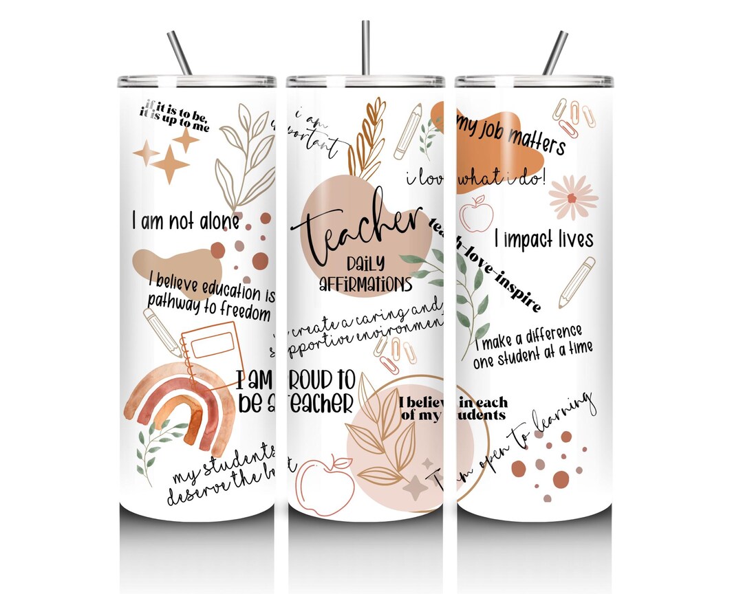 Teacher Daily Affirmations Tumbler | Inspirational 20oz Stainless Steel ...