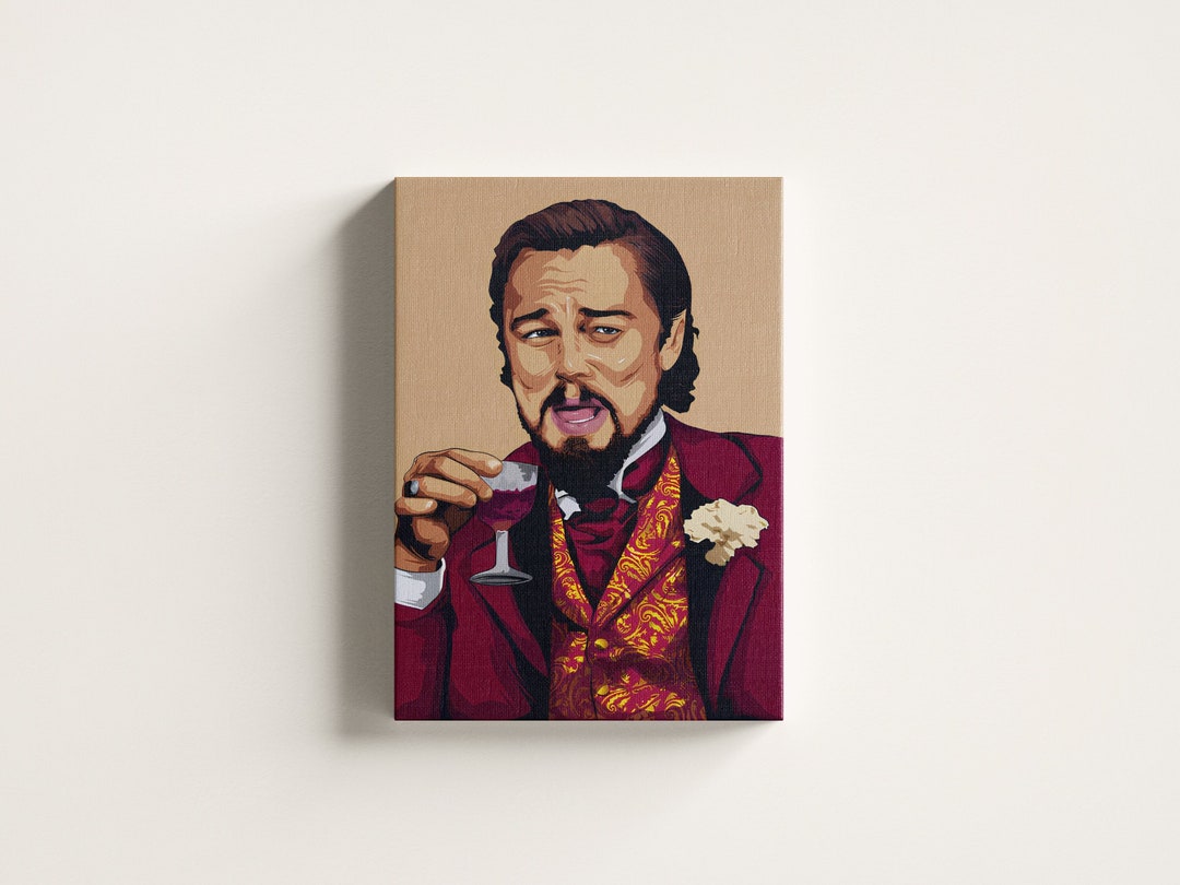 Calvin Candie Canvas, Leo Laughing Django Meme Inspired Print, Leonardo ...
