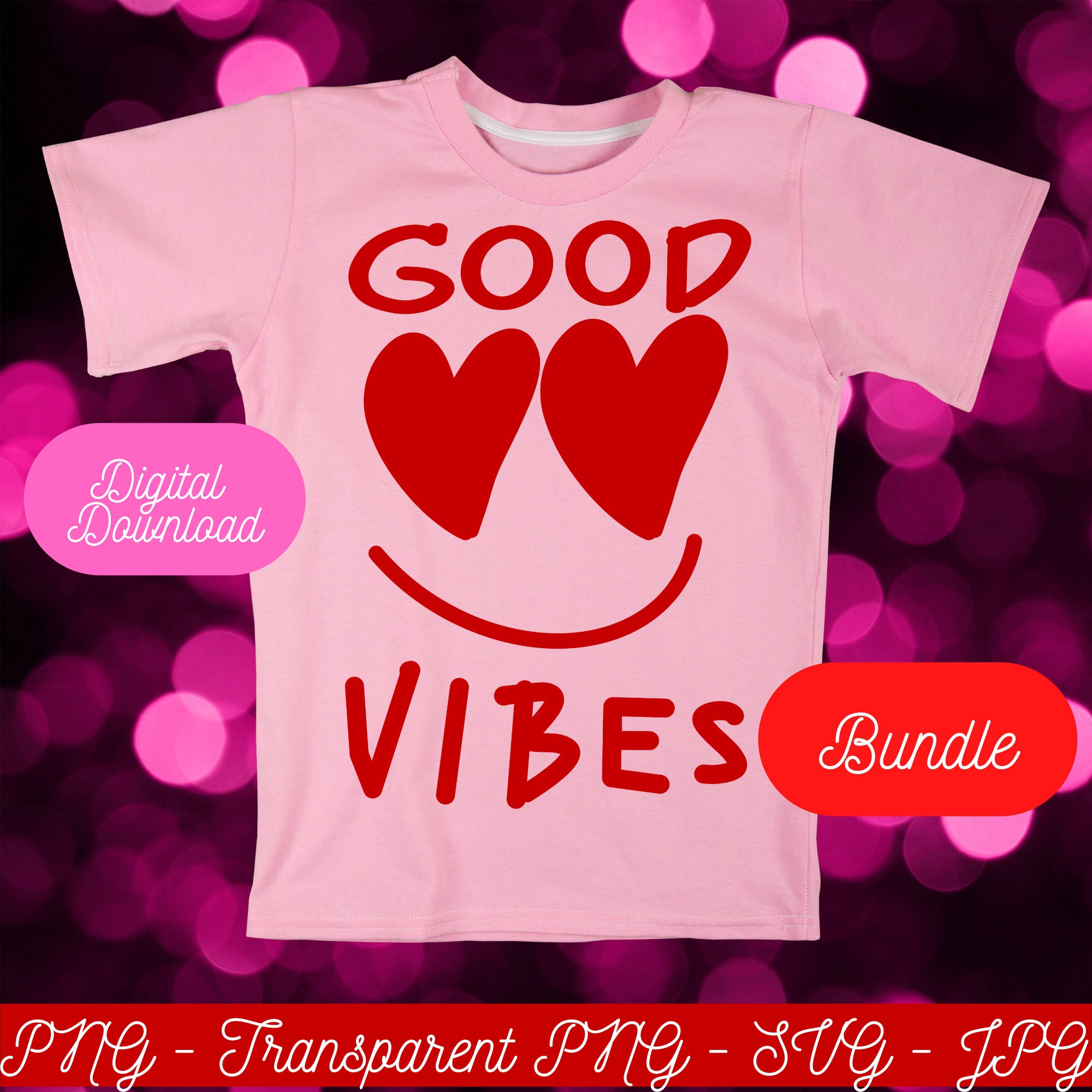 Good VIBES ONLY PNG Love Sublimation Design Heart Design Bundle ...
