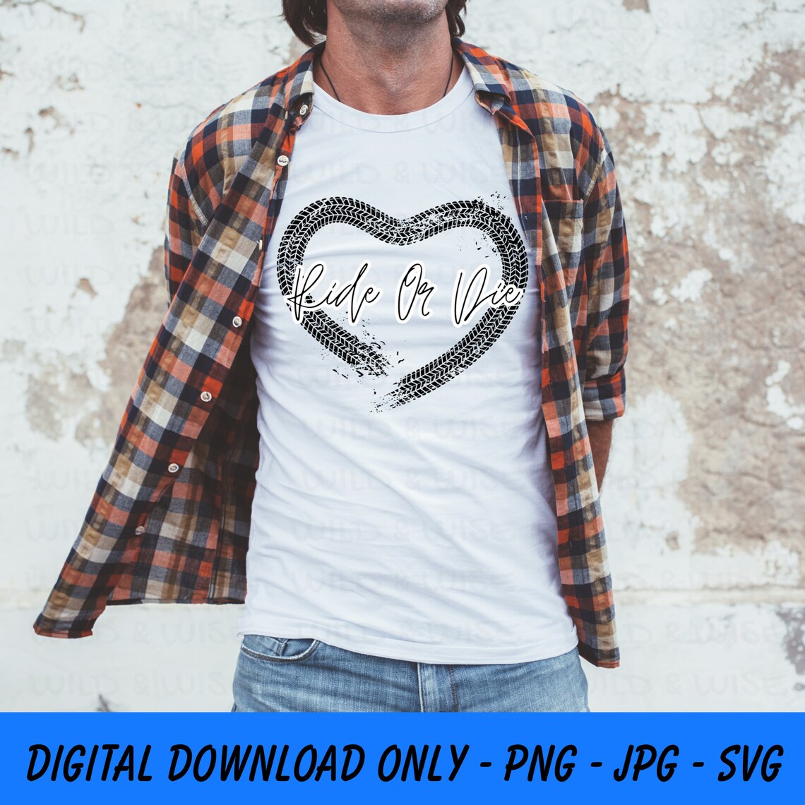 Ride or Die PNG Digital Download, Muddy Offroad SVG, Muddy Riding ...