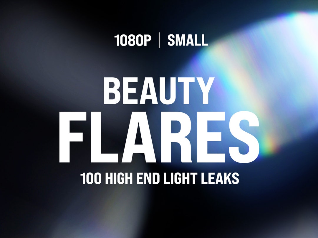 BEAUTY FLARES 100 High-end Light Leaks 1080p 8bit SMALL Version / Video ...