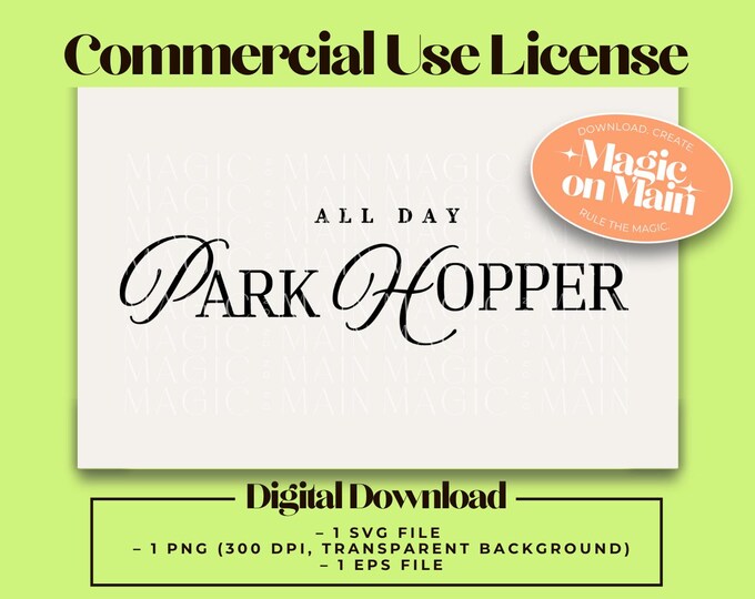Commercial Use** All Day Park Hopper SVG PNG EPS | Disney Inspired ...